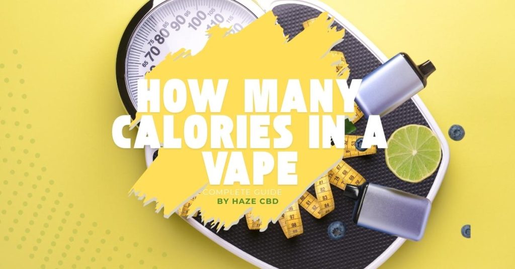 How Many Calories in a Vape? Complete Guide 2025 How Many Calories in a Vape? Complete Guide 2025